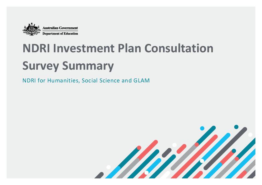 NDRI Investment Plan Consultation Survey - NDRI for Humanities, Social Sciences and GLAM ...